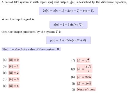 Solved A Causal Lti System T With Input X N And Output Y N Is Described By The Difference