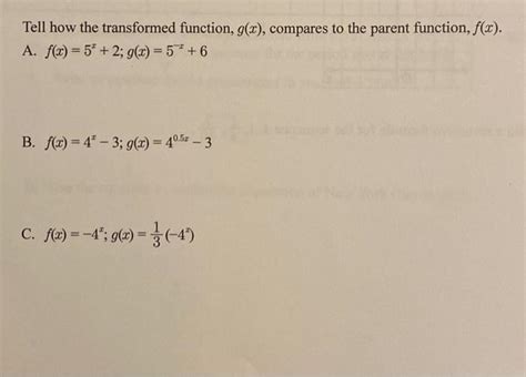 Solved Tell How The Transformed Function G X Compares To