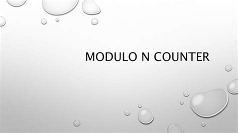 Modulo N Counter Pptx