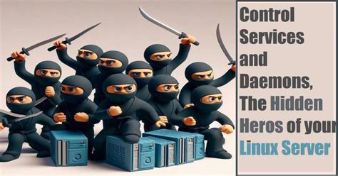 Rakesh Kumar Jangid On Linkedin Linux Services And Daemons The Hidden Heros Of Your Linux Server