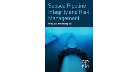 Subsea Pipeline Handbook Installation Strength And Integrity By Yong Bai