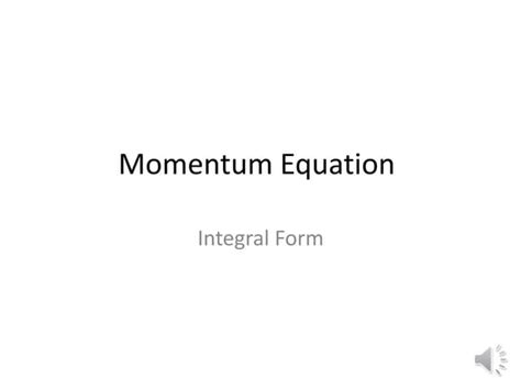 Momentum Integral Eqn Pptx