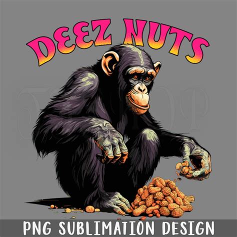 Deez Uts Chimpanzee Png Download Inspire Uplift