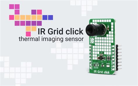 Ir Grid Click Thermal Imaging Sensor Mikroe Ir Grid Click Thermal Imaging Sensor Mikroe