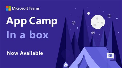 microsoft teams app camp in a box is now available
