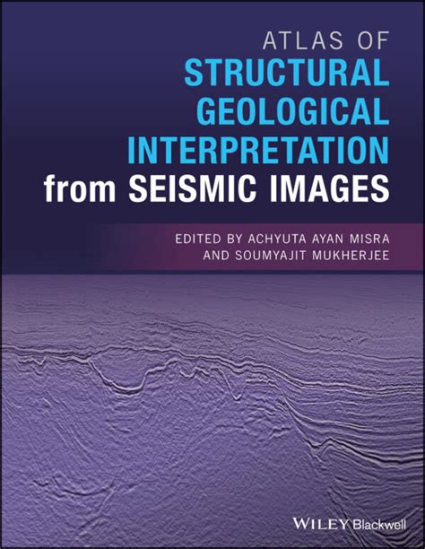 Atlas Of Structural Geological Interpretation From Seismic Images 9781119158325 Gangarams