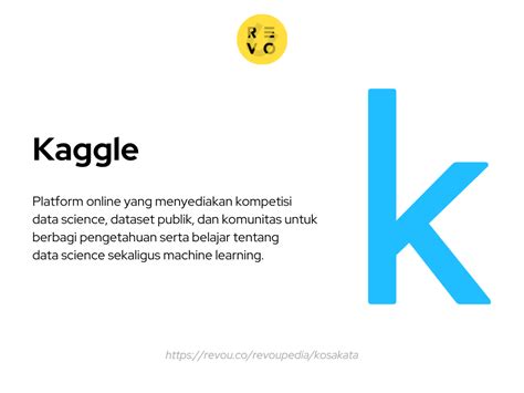 Apa Itu Kaggle Arti Fungsi Contoh Faqs 2025 Revou