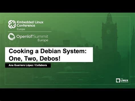 Free Video Cooking A Debian System One Two Debos From Linux Foundation Class Central