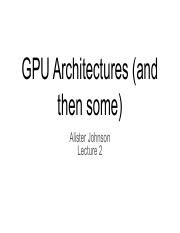 Understanding GPU Architectures Cores Warps And Performance Course Hero