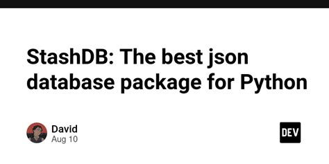 Stashdb The Best Json Database Package For Python Dev Community