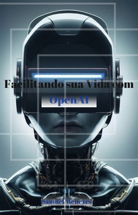 Facilitando Sua Vida Com Openai Samuel Dos Santos Menezes Hotmart