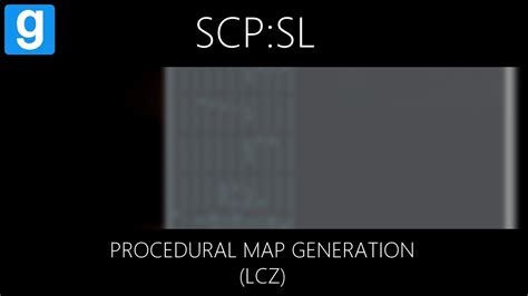 GMOD Demonstration Of The Procedural Of The SCP SL Map Generation YouTube
