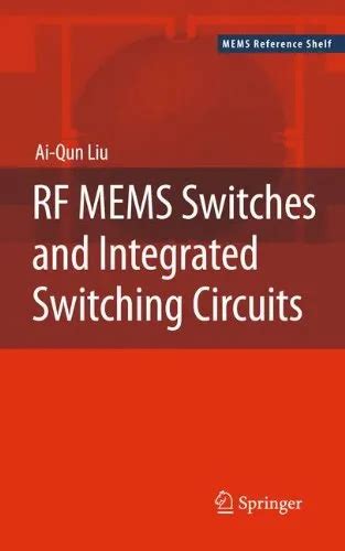 Rf Mems Switches And Integrated Switching Circuits Design Fabrication And Test Download Pdf