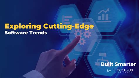 exploring cutting edge software trends