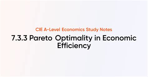 Pareto Optimality In Economic Efficiency 733 Cie A Level
