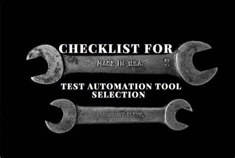 Checklist For Test Automation Tool Selection Vala
