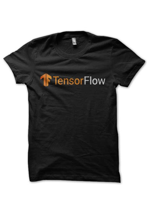 Tensorflow T Shirt Swag Shirts