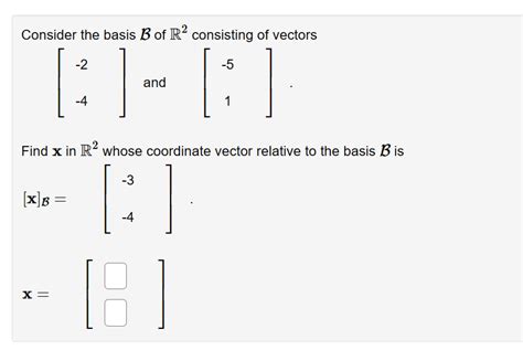 solved consider the basis b ﻿of r2 ﻿consisting of