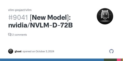 [new Model] Nvidia Nvlm D 72b · Issue 9041 · Vllm Project Vllm · Github