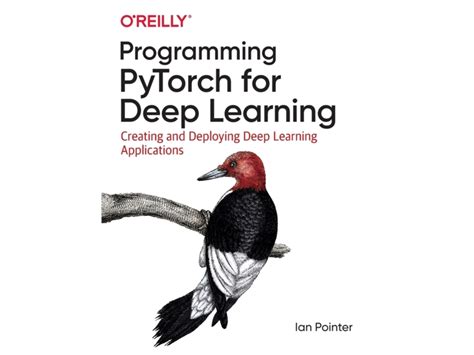 Livro programming pytorch for deep learning de ian pointer inglês