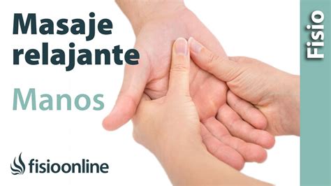Aprende A Dar Un Masaje De Manos Y Antebrazos Youtube