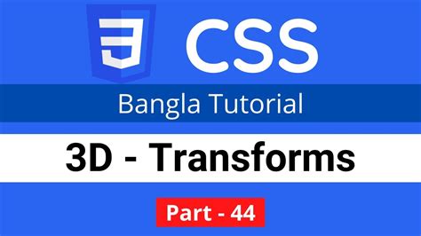 Css 3d Transform In Css Css3 Bangla Tutorial 044 Youtube