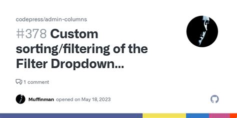 Custom Sortingfiltering Of The Filter Dropdown Options · Issue 378