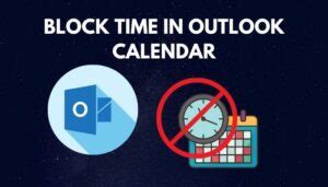 Block Time In Outlook Calendar Set Non Working Hours 2024