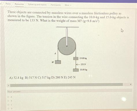Solved Three Objects Are Connected By Massless Wires Over A