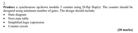 Solved 2 Produce A Synchronous Up Down Modulo 5 Counter Chegg Com