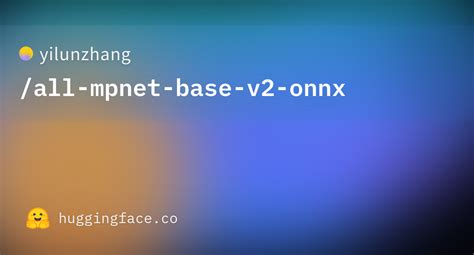 yilunzhang all mpnet base v2 onnx at main