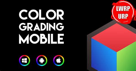 fast color grading mobile urp vr ar lwrp default pipeline works with unity