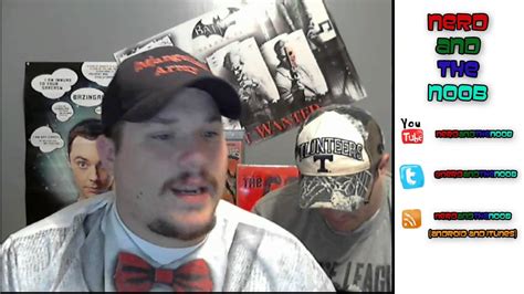 Nerd And The Noob Episode 18 Youtube