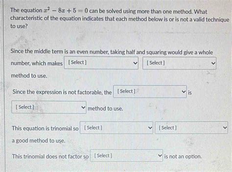 The Equation X 2 8x 5 0 Can Be Solved Using More Than One Method What Characteristic Of [math]