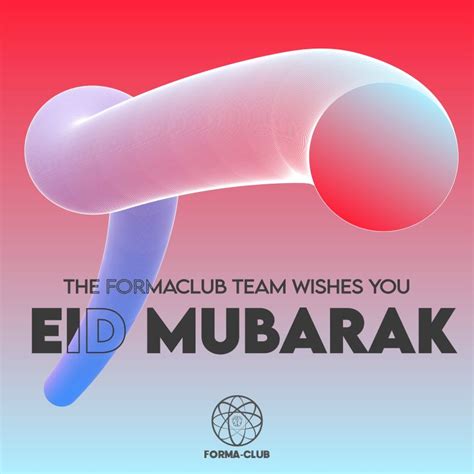 Forma Club Usthb On Linkedin Eidadhamubarak Formaclub Celebration Peace Joy Community