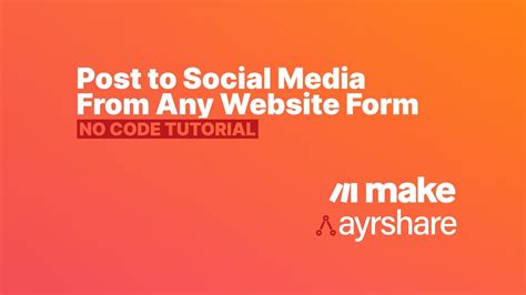 Post To Social Media From Your Website Form Using Make Ayrshare Wordpress Contact Form 7