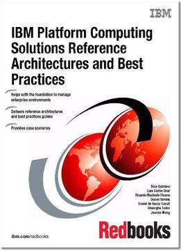Ibm Platform Computing Solutions Reference Architectures And Best Practices Download