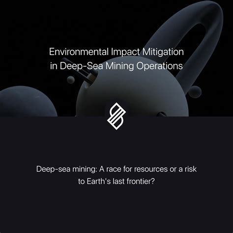 Environmental Impact Mitigation In Deep Sea Mining Operations → Scenario