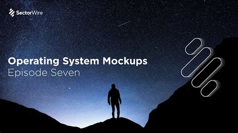 Operating System Mockups 7 Sectorwire Youtube