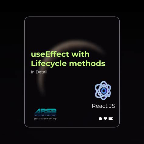 Asia Padu Sdn Bhd On Linkedin Reactjs Useeffect Reactlifecycle Reactdevelopment