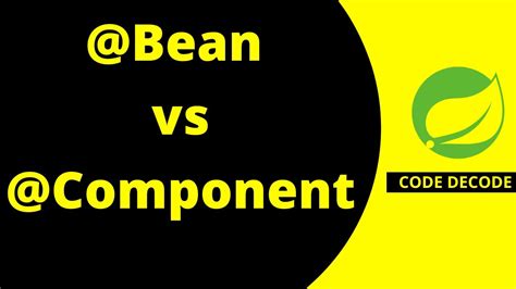 Difference Between Component And Bean Annotations In Spring Boot