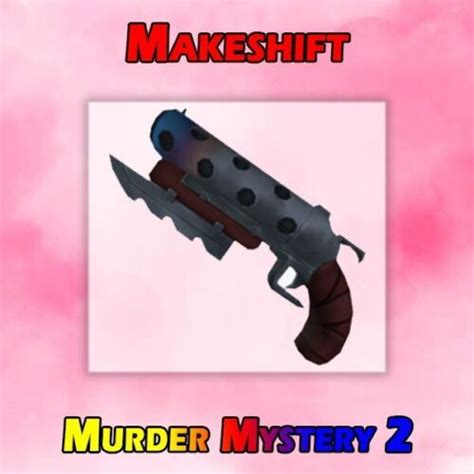 Mm2 Makeshift Game Items Gameflip