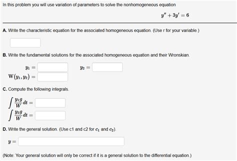 Solved In This Problem You Will Use Variation Of Parameters