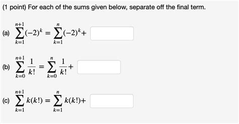 Solved Point For Each Of The Sums Given Below Separate Chegg Com