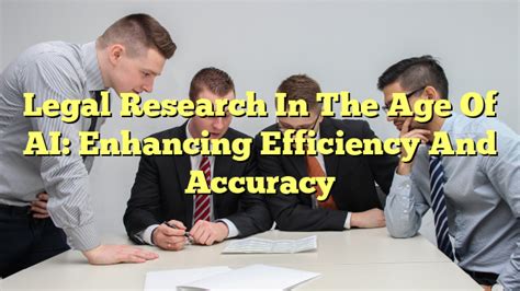 Legal Research In The Age Of Ai Enhancing Efficiency And Accuracy The Franklin Law
