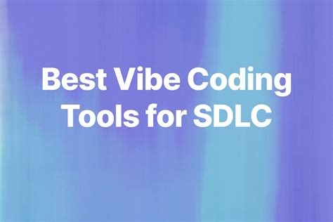 5 Best Vibe Coding Tools For Sdlc Bito