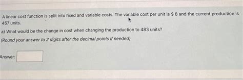 solved a linear cost function is split into fixed and