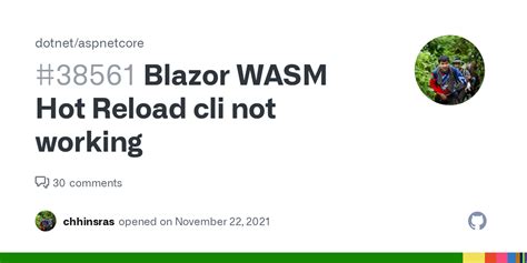 Blazor Wasm Hot Reload Cli Not Working · Issue 38561 · Dotnetaspnetcore · Github