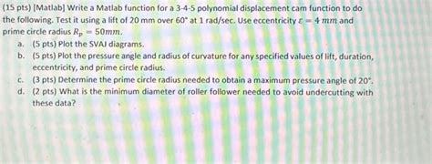 Solved 15 Pts Matlab Write A Matlab Function For A 3 4 5