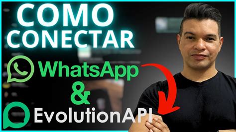 Como Conectar O Seu WhatsApp A Evolution API YouTube